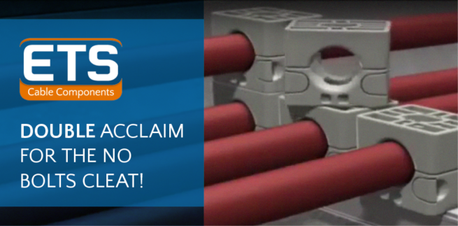Double Acclaim for the No Bolts cleat! - ETS Cable Components
