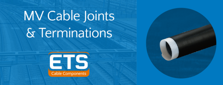 Medium Voltage Cable Joints And Terminations - ETS Cable Components