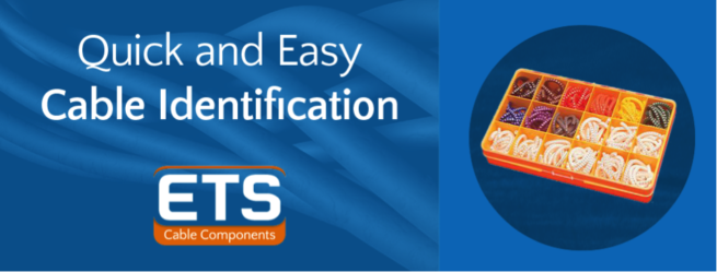 Quick and Easy Cable Identification - ETS Cable Components