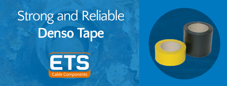 Strong And Reliable Denso Tape - ETS Cable Components